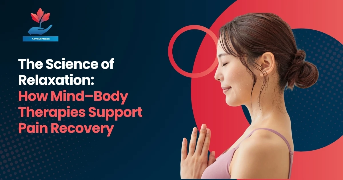 The Science of Relaxation: How Mind–Body Therapies Support Pain Recovery